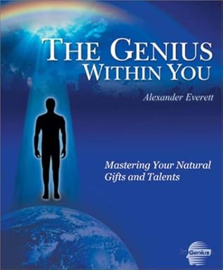 The Genius Within You by Alexander Everett
