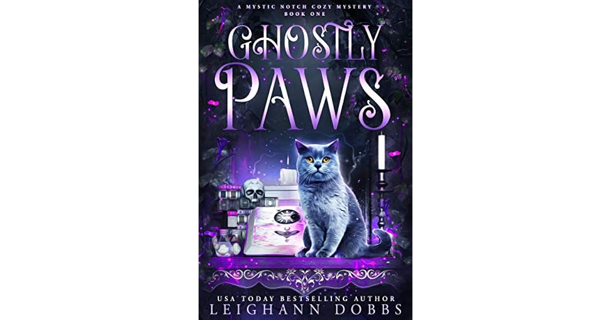 Ghostly Paws (Mystic Notch Cozy Mystery, #1) by Leighann Dobbs