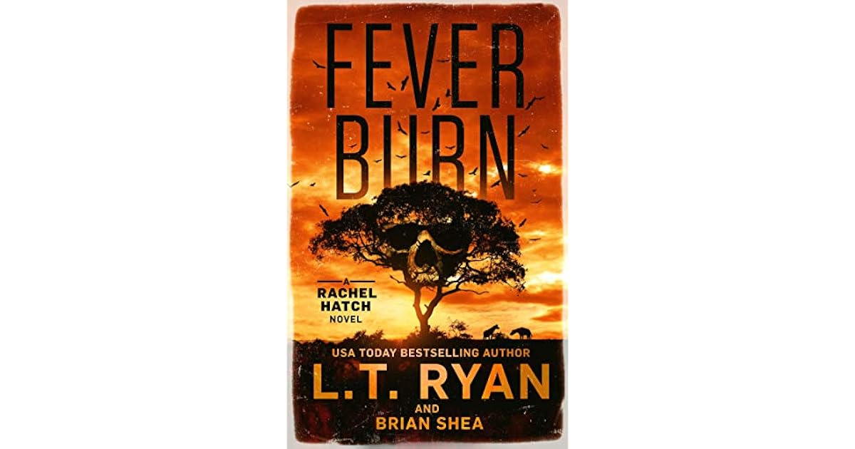 Fever Burn (Rachel Hatch #3) by L.T. Ryan