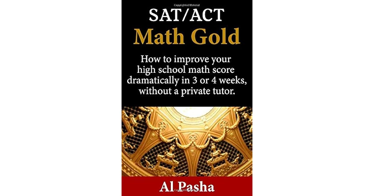 math-gold-how-to-increase-your-math-score-dramatically-in-3-or-4-weeks