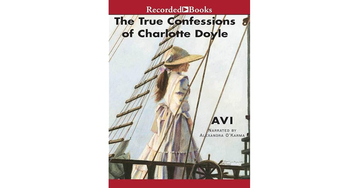 The True Confessions of Charlotte Doyle by Avi