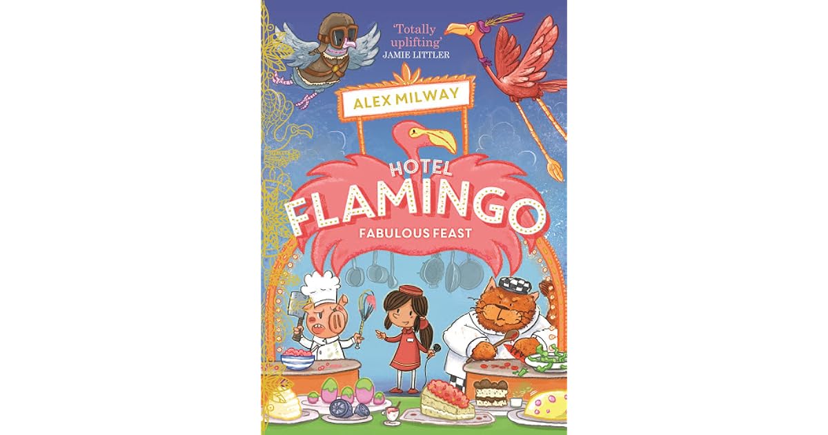 Fabulous Feast (Hotel Flamingo, #4) by Alex Milway