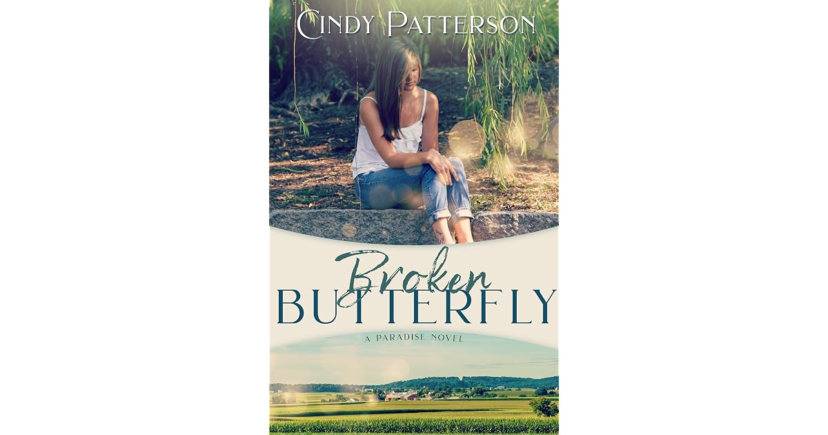 Broken Butterfly by Cindy Patterson
