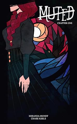 Muted, Season 1 by Miranda Mundt