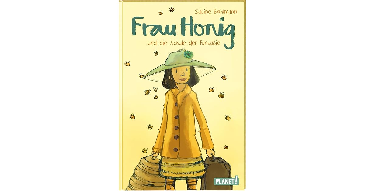 Frau Honig und die Schule der Fantasie by Sabine Bohlmann