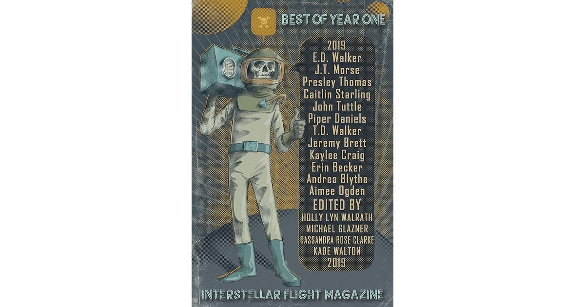 Interstellar Flight Magazine Best of Year One by Holly Lyn Walrath