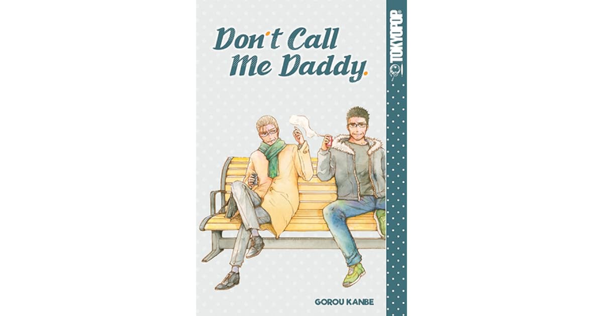 Don't Call Me Daddy by Gorou Kanbe