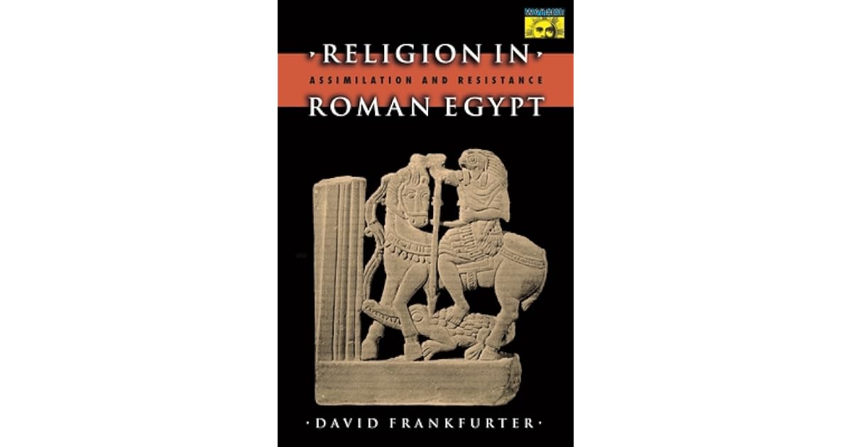 DAJ’s review of Religion in Roman Egypt: Assimilation and Resistance