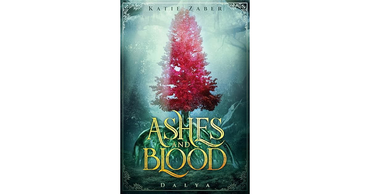 Ashes and Blood by Katie Zaber
