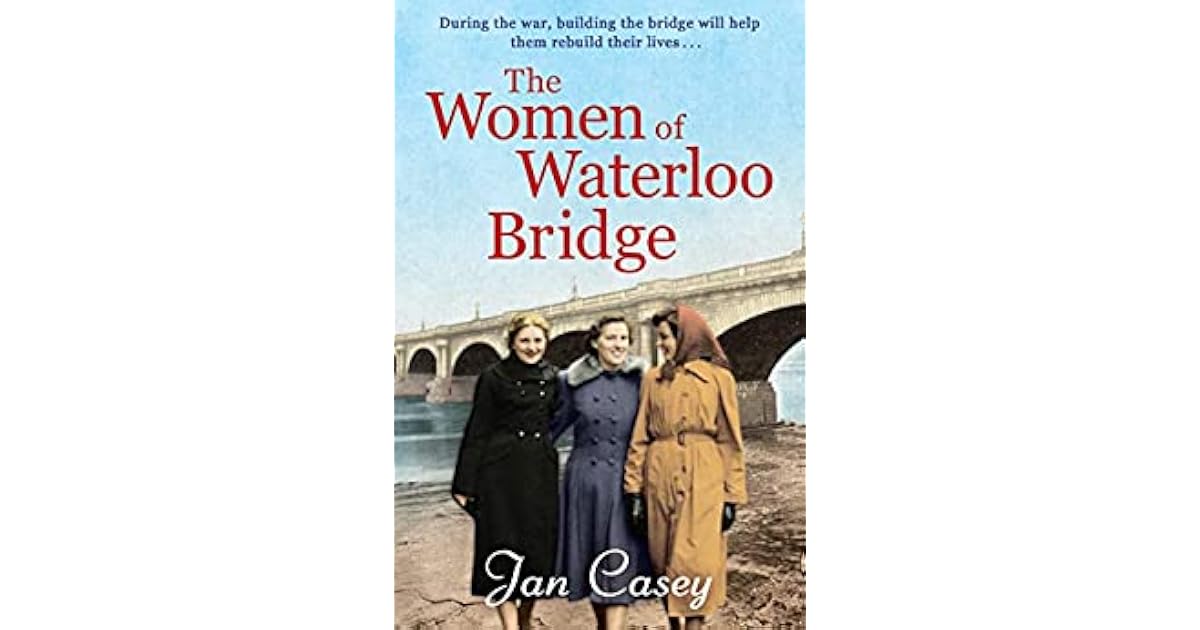 The Women of Waterloo Bridge by Jan Casey