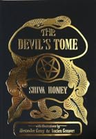 The Devil's Tome: A Book of Modern Satanic Ritual by Shiva Honey