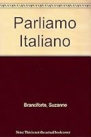Parliamo Italiano by Suzanne Branciforte
