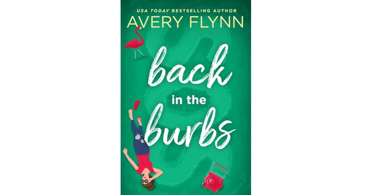 Back in the Burbs by Avery Flynn