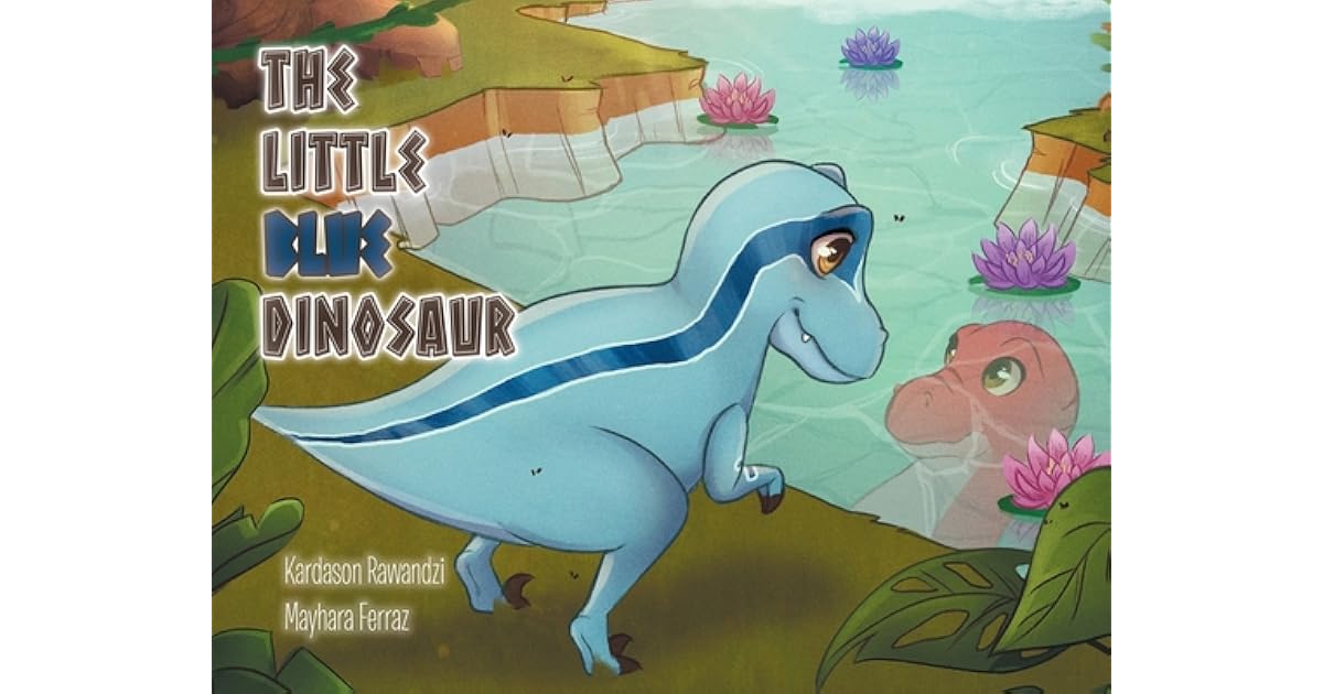 The Little Blue Dinosaur by Kardason Rawandzi