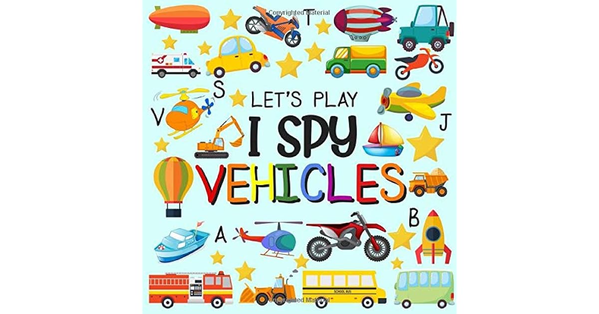 Let's Play I Spy Vehicles: I spy Fun Picture Puzzle Book for 2-5 Year ...
