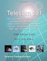Telecom 101: Fifth Edition: 2020. High-Quality Reference Book Covering ...