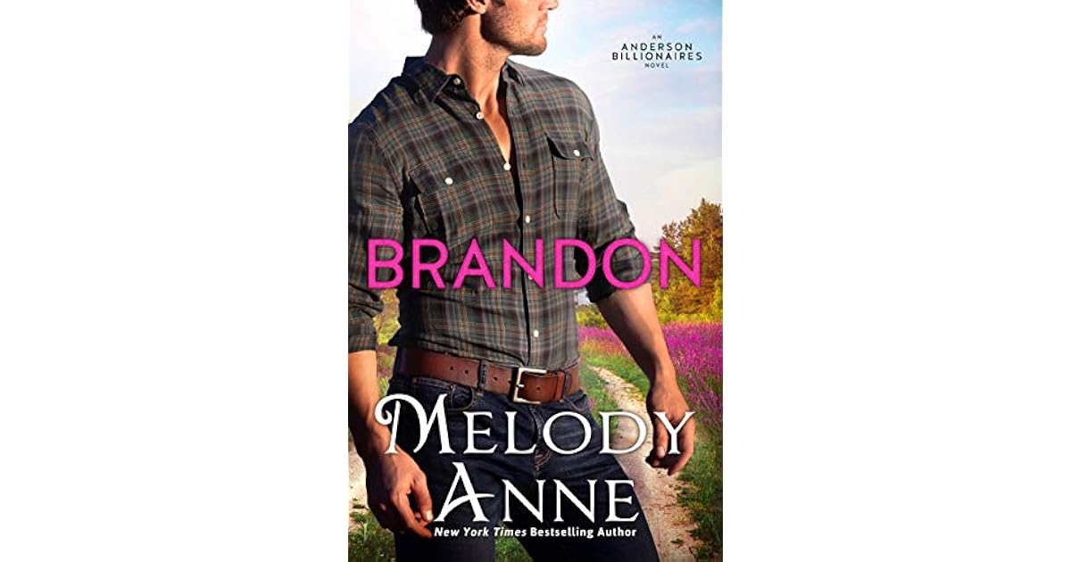 Brandon (Anderson Billionaires, #3) by Melody Anne