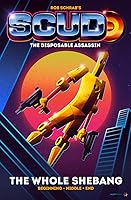 Scud: The Disposable Assassin - The Whole Shebang! by Rob Schrab