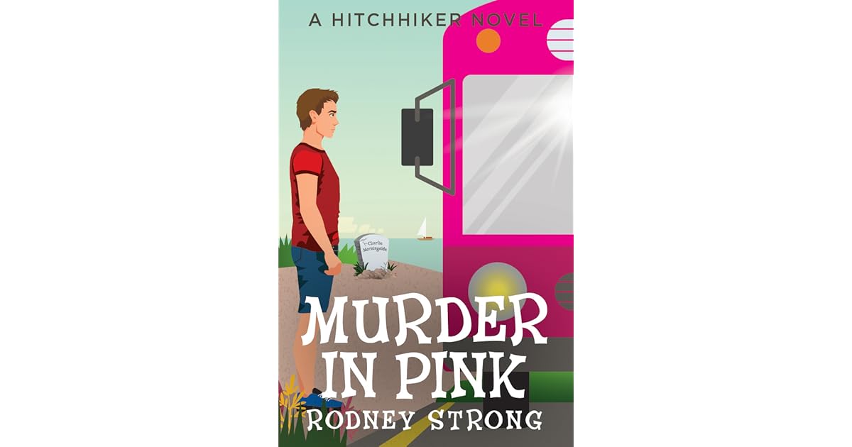 Murder in Pink (Hitchhiker #4) by Rodney Strong