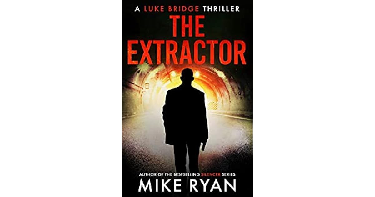 The Extractor (The Extractor #1) by Mike Ryan