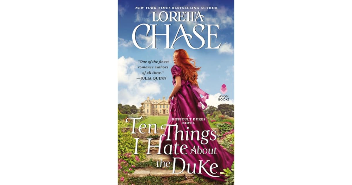 Book giveaway for Ten Things I Hate About the Duke (Difficult Dukes, #2) by Loretta Chase Nov 09 ...