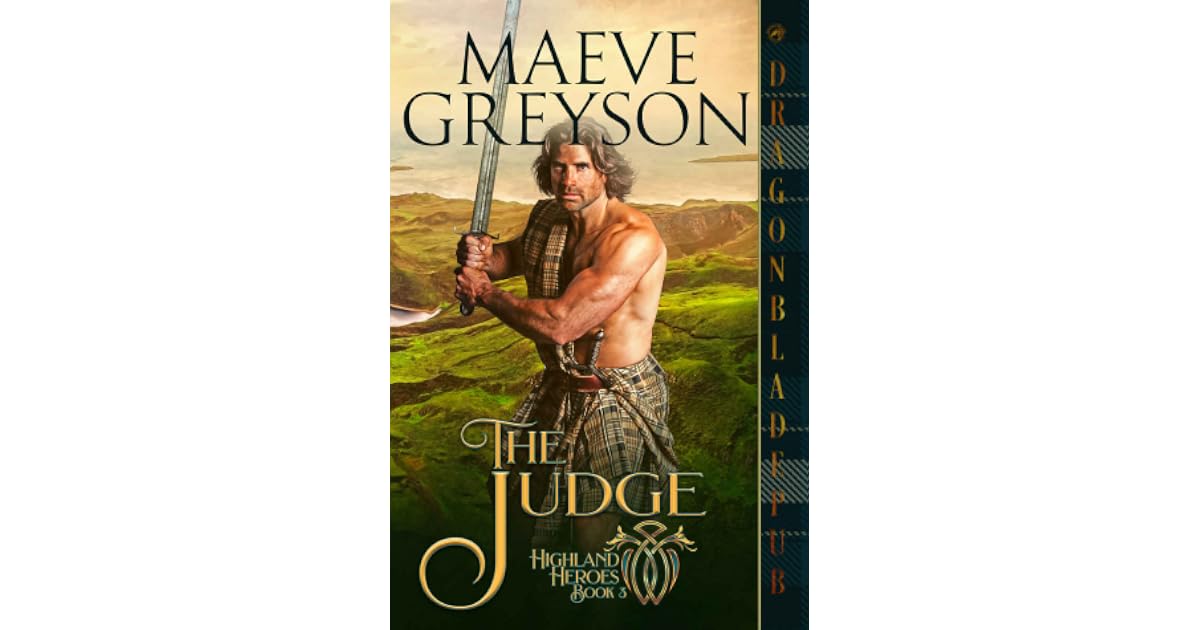 The Judge (Highland Heroes #3) by Maeve Greyson