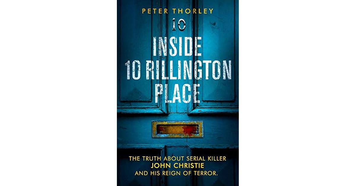Inside 10 Rillington Place: The untold horror of my life with a serial ...