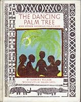 The Dancing Palm Tree: And Other Nigerian Folktales by Barbara K. Walker