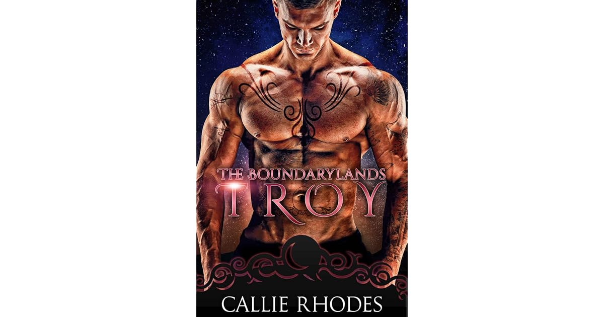 Troy (The Boundarylands, #5) by Callie Rhodes