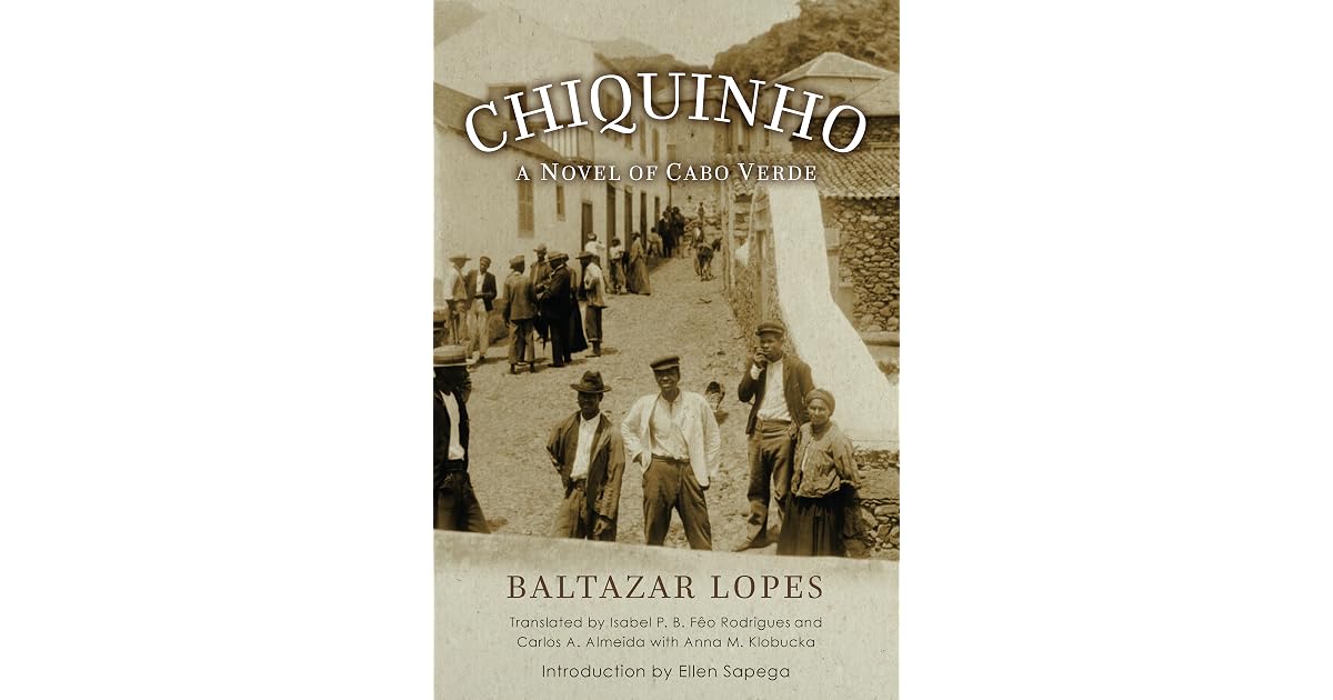 Chiquinho: A Novel of Cabo Verde by Baltasar Lopes