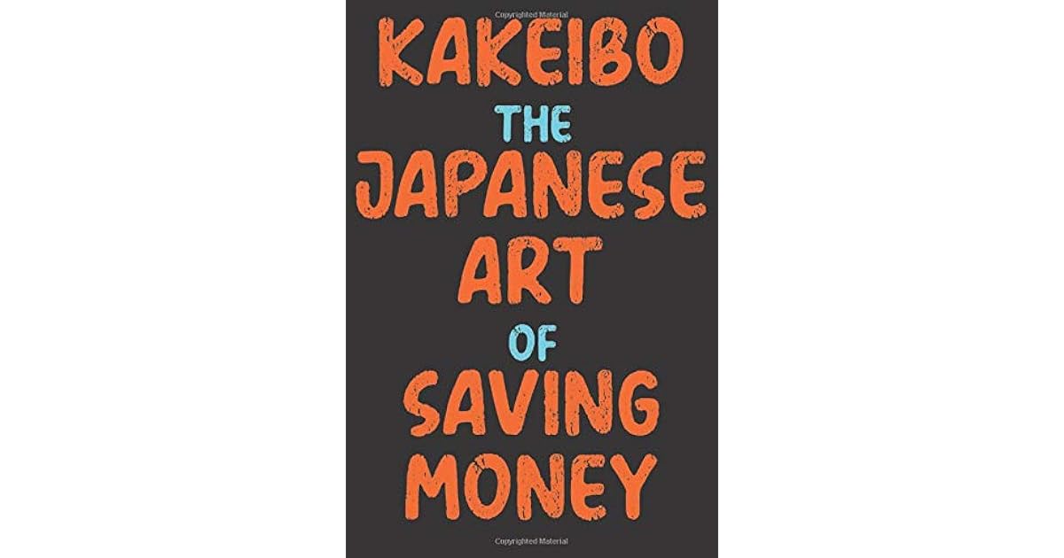 Kakeibo the Japanese Art of Saving Money: Your Balanced Budget, 12 ...