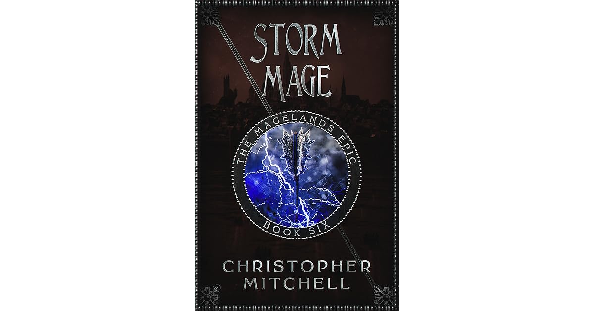 Storm Mage (Magelands Epic, #6) by Christopher Mitchell