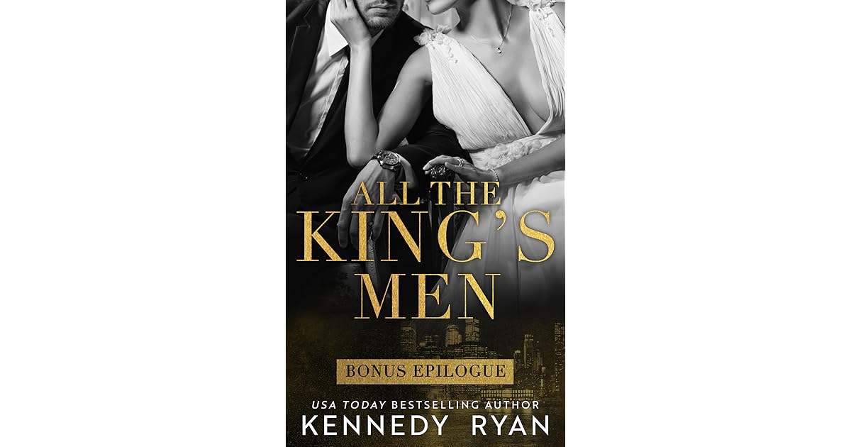All the King's Men Bonus Epilogue by Kennedy Ryan