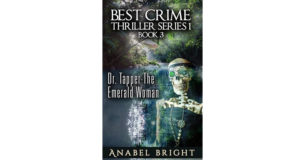 Dr. Tapper- The Emerald Woman by Anabel Bright