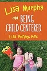 Lisa Murphy on Play: The Foundation of Children's Learning by Lisa Murphy