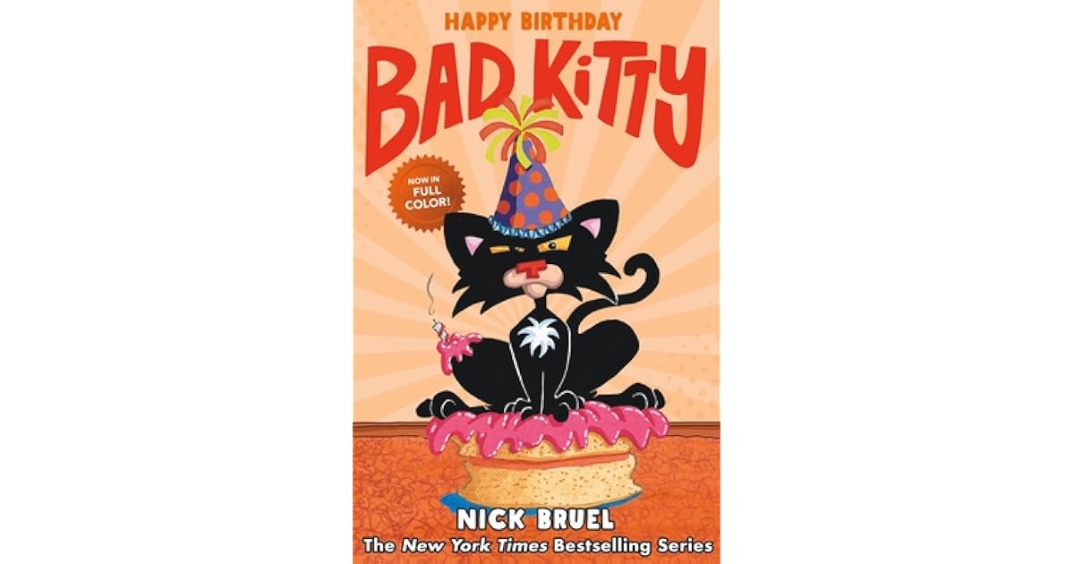 Happy Birthday, Bad Kitty (Graphic Novel) by Nick Bruel