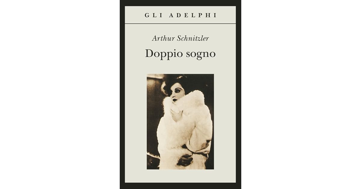 Doppio sogno by Arthur Schnitzler