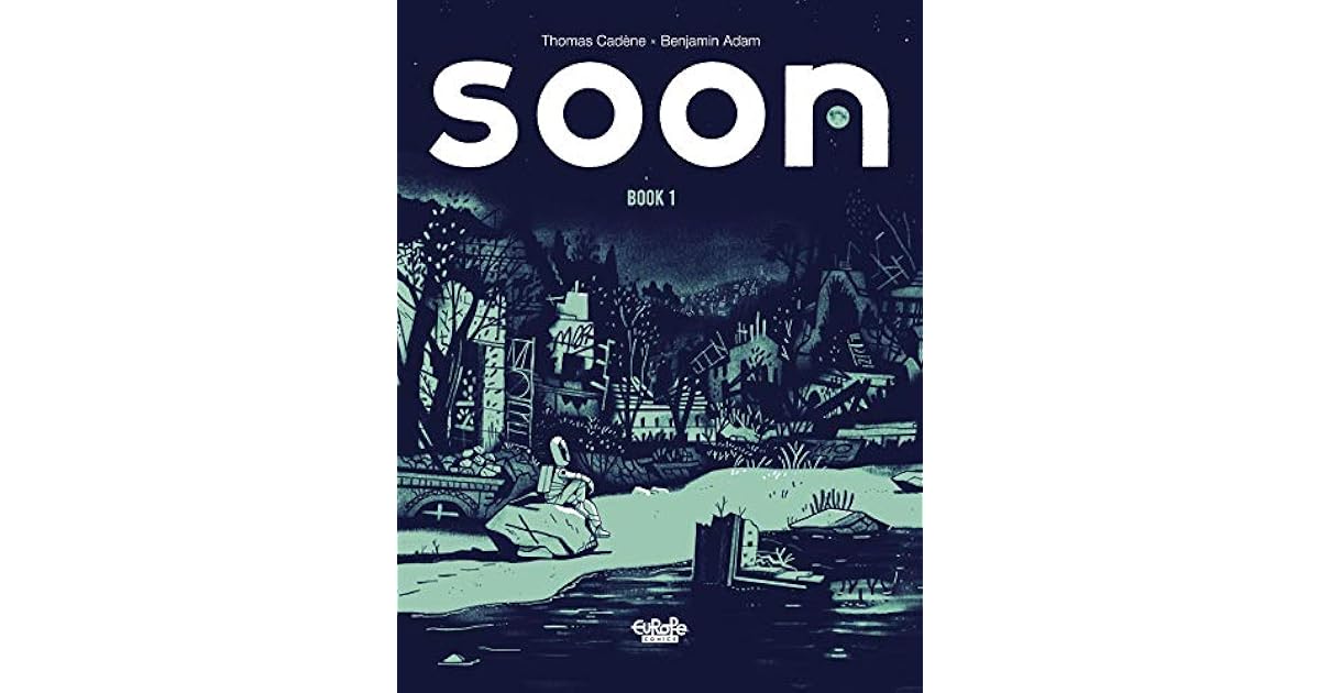 Soon - Book 1 by Thomas Cadène
