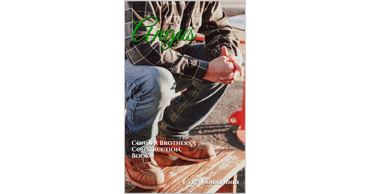 Angus (Conner Brothers Construction #2) by Cee Bowerman