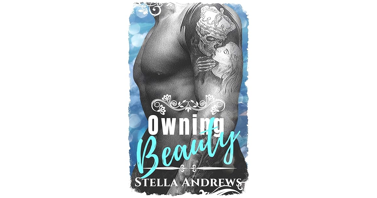 Owning Beauty by Stella Andrews