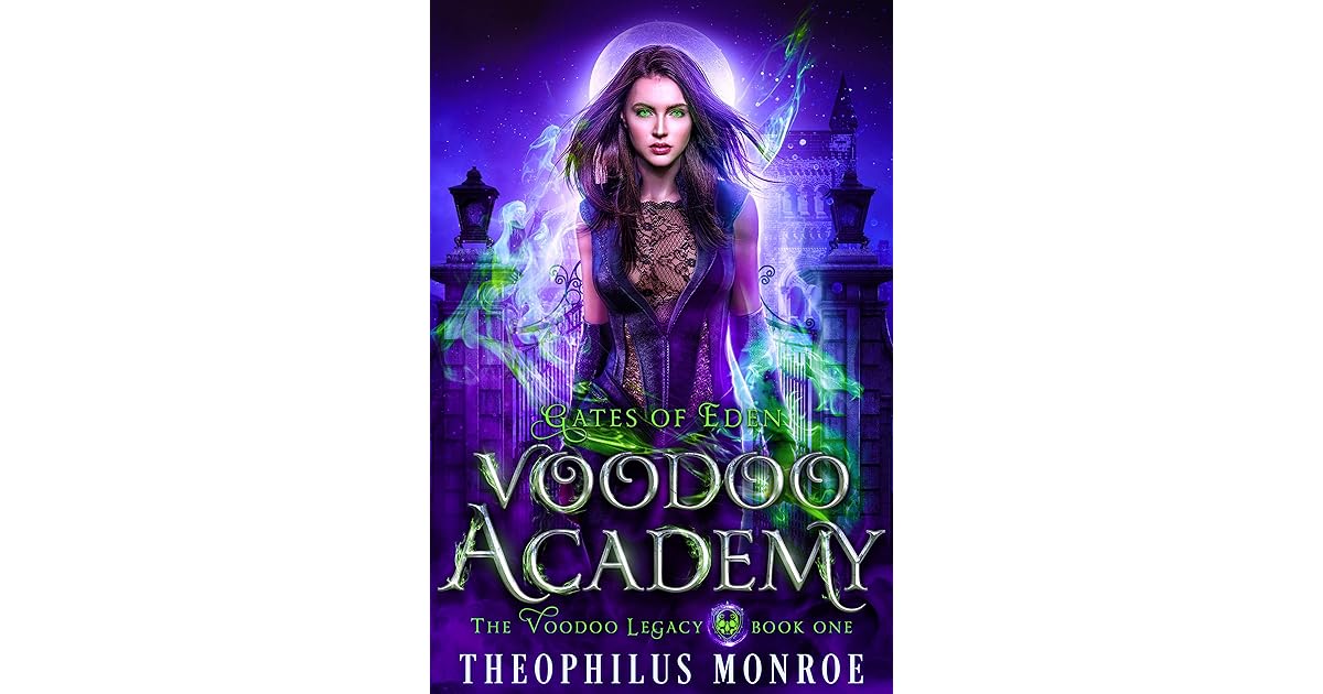 Voodoo Academy by Theophilus Monroe