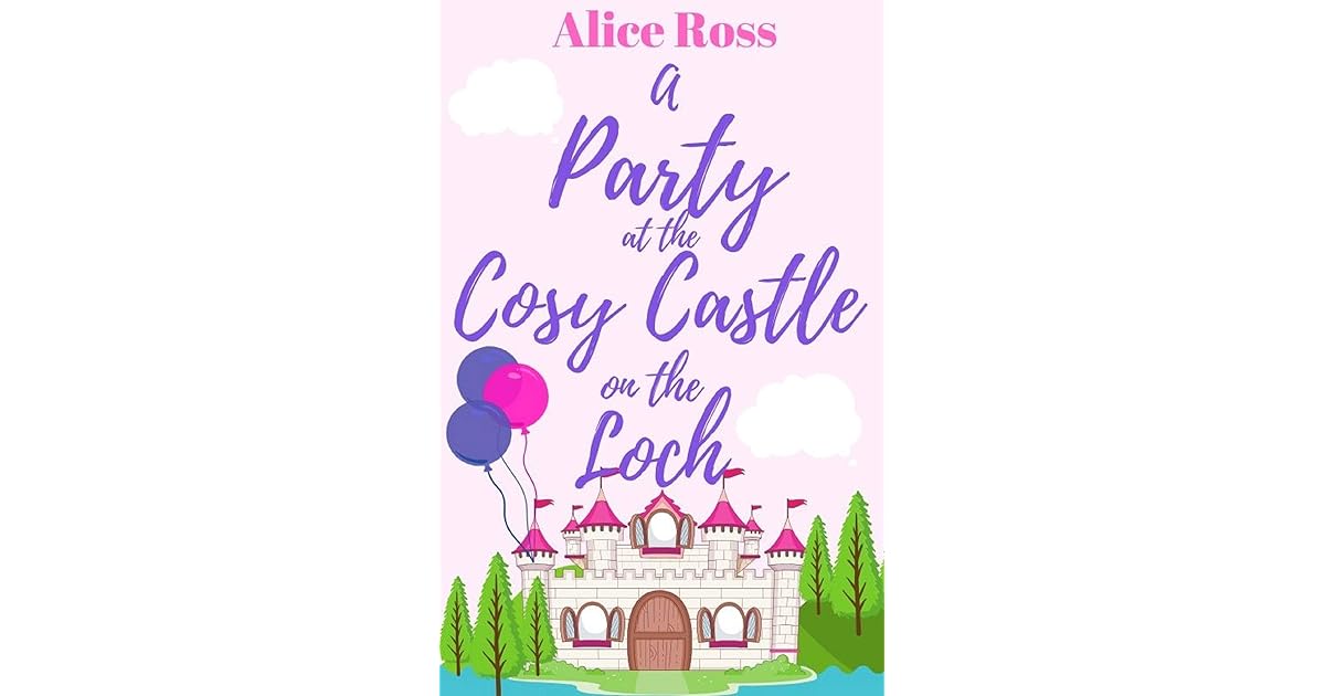 A Party at the Cosy Castle on the Loch by Alice Ross