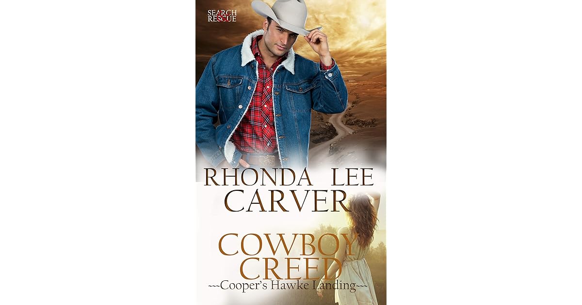 Cowboy Creed (Cooper's Hawke Landing, #1) by Rhonda Lee Carver