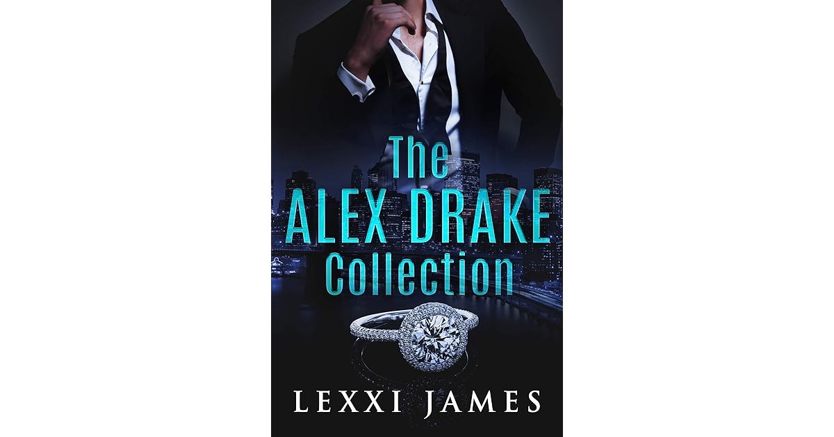 The Alex Drake Collection (Alex Drake, #1-3) by Lexxi James