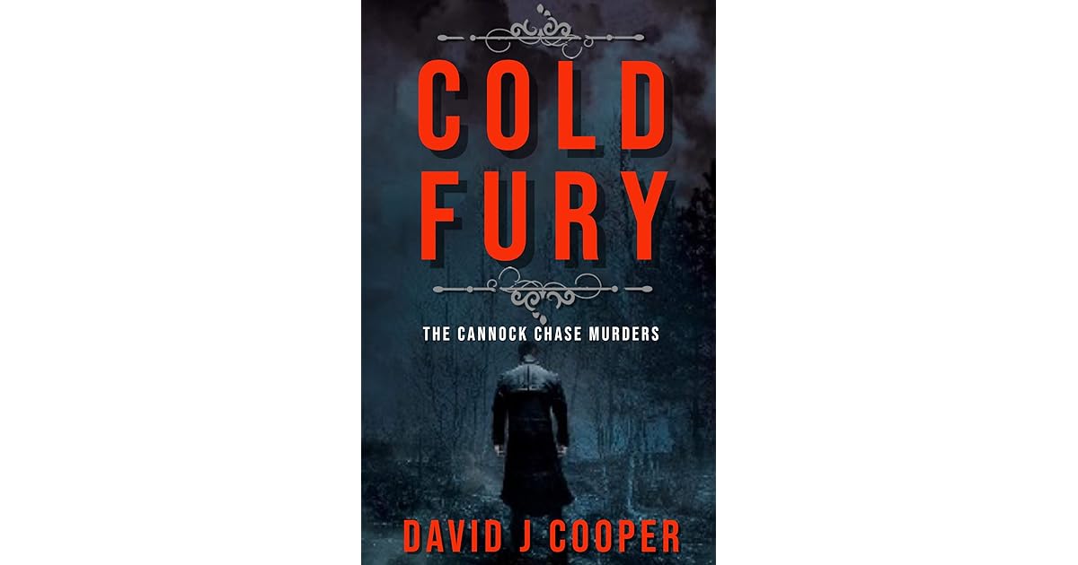 Cold Fury: The Cannock Chase Murders by David J. Cooper