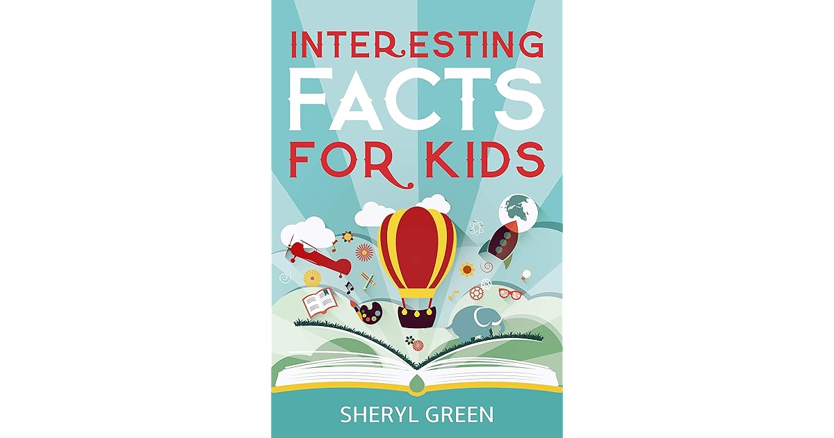 Interesting Facts for Kids: 1,000 Random and Fun Facts for Curious Kids ...