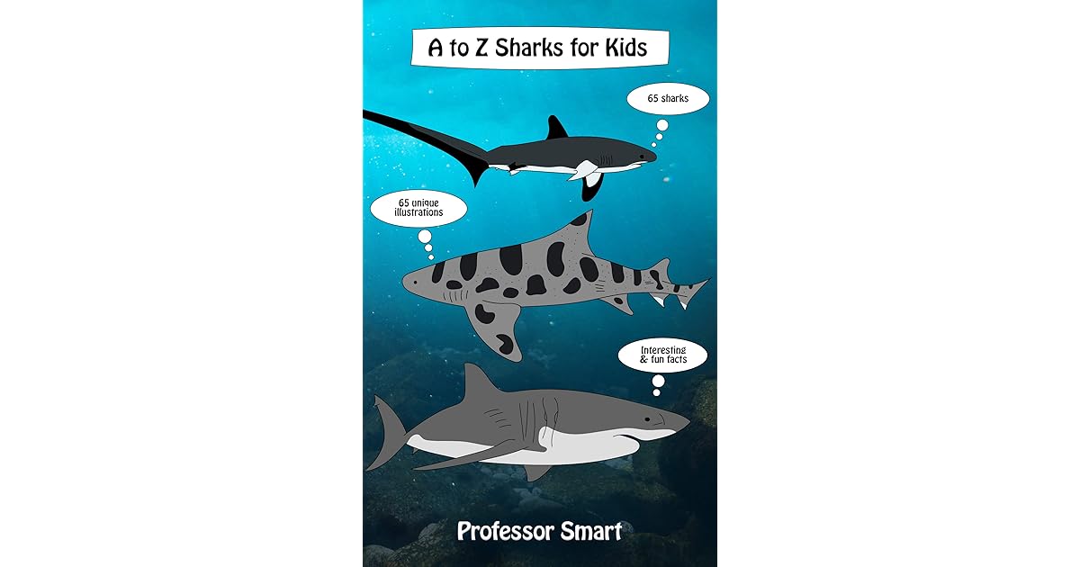 A to Z Sharks for Kids: 65 Sharks and 65 Unique Illustrations with ...