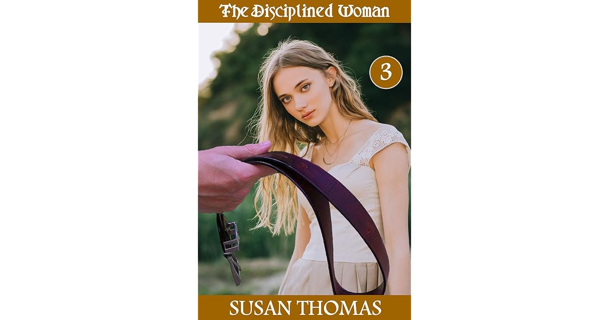 The Disciplined Woman - Book Three by Susan Thomas