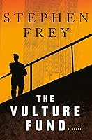 The Vulture Fund by Stephen W. Frey