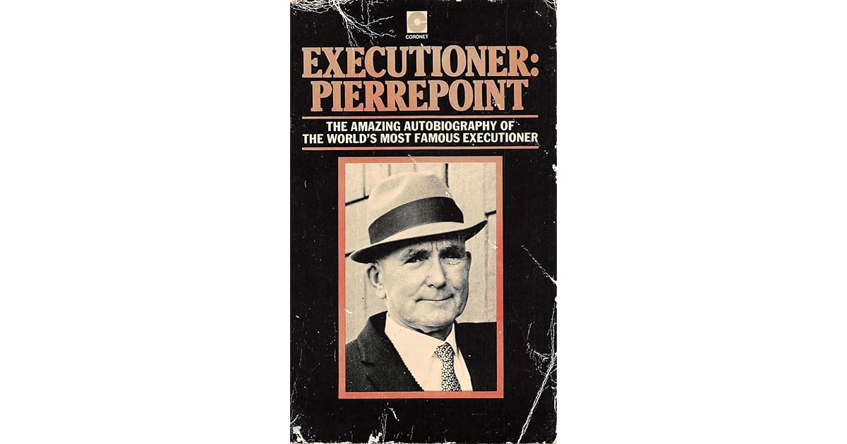 Executioner Pierrepoint by Albert Pierrepoint